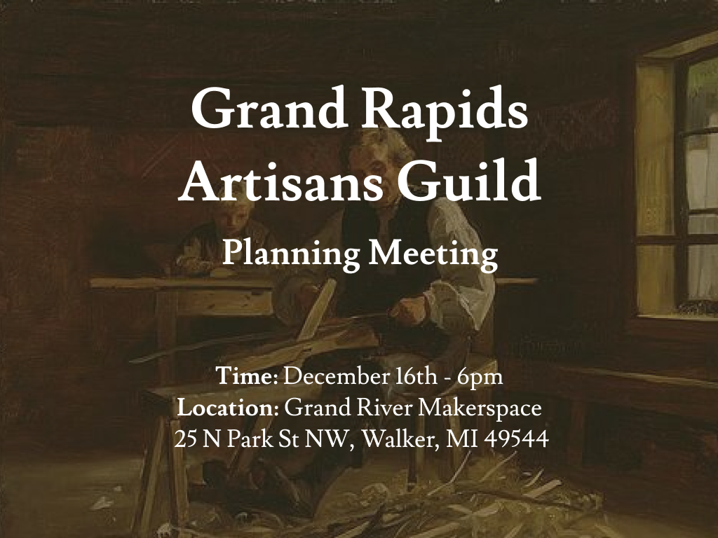 Grand Rapids Artisans Guild — Planning Meeting on December 16 – Grand ...
